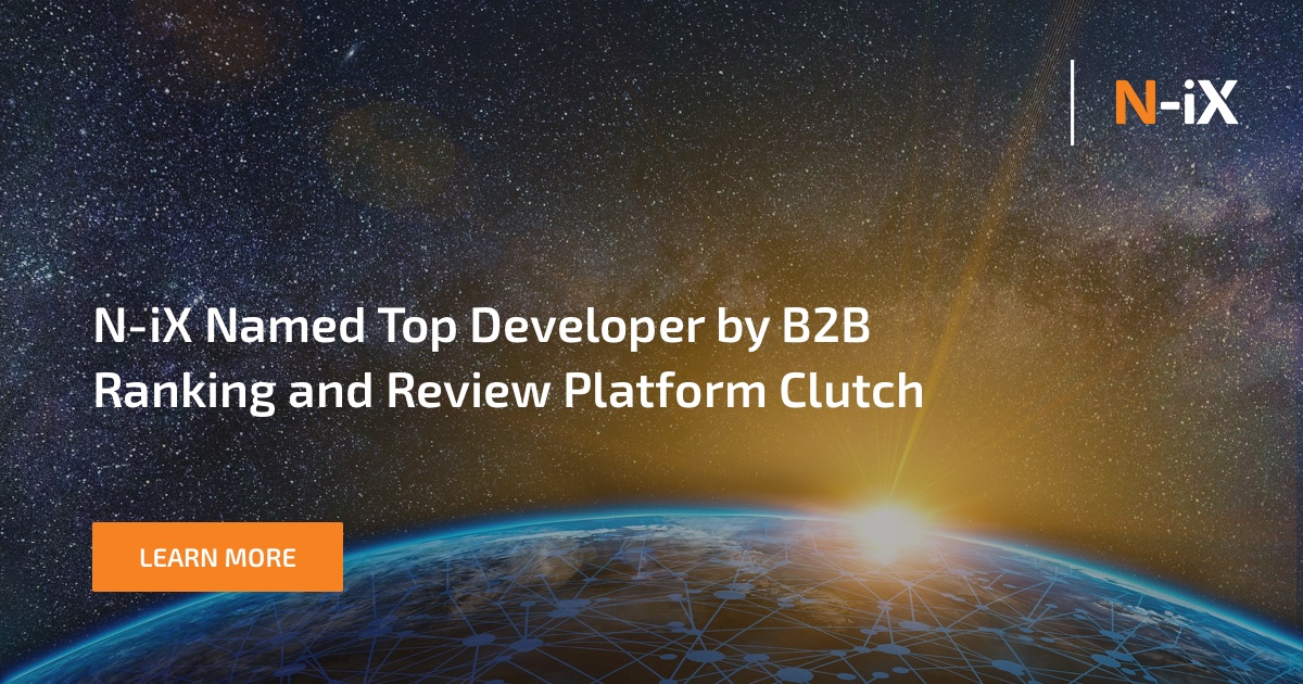 N-iX Named Top Developer by B2B Ranking and Review Platform Clutch