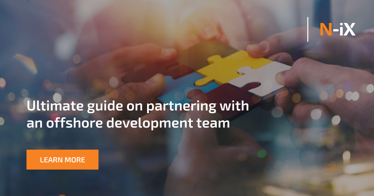 How to hire an offshore development team successfully? - N-iX