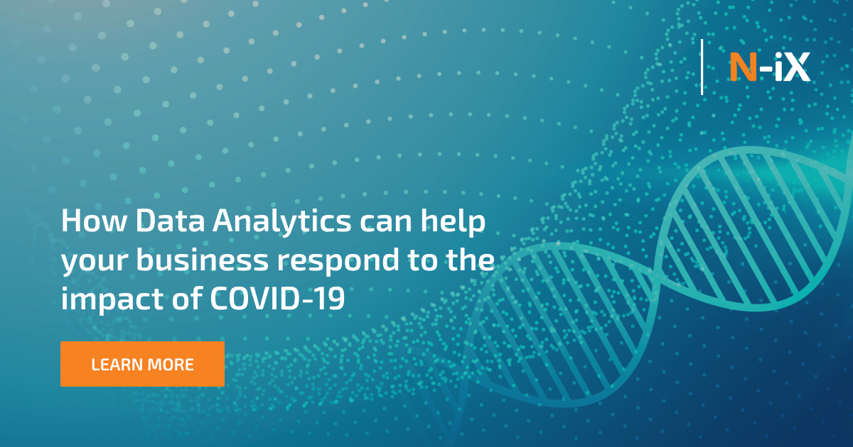 Using Data Analytics to respond to the impact of COVID-19 - N-iX