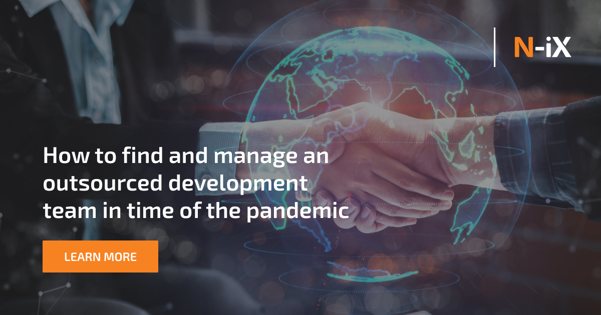 How to work with outsourced development team in time of remote - N-iX