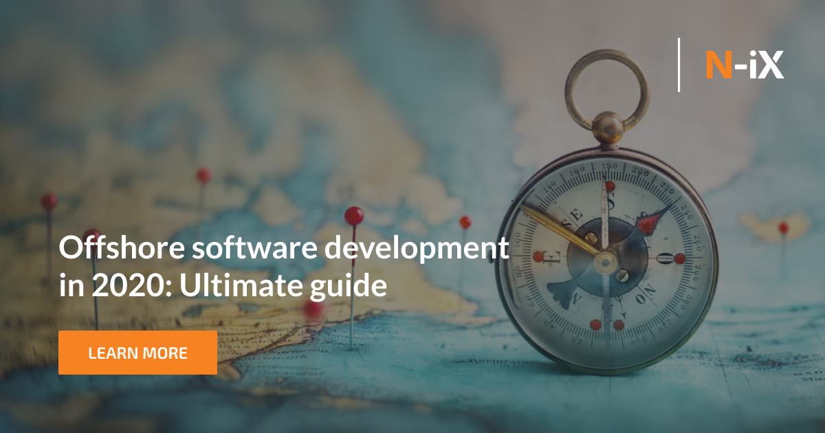 Offshore software development: How to make it work in 2020 - N-iX