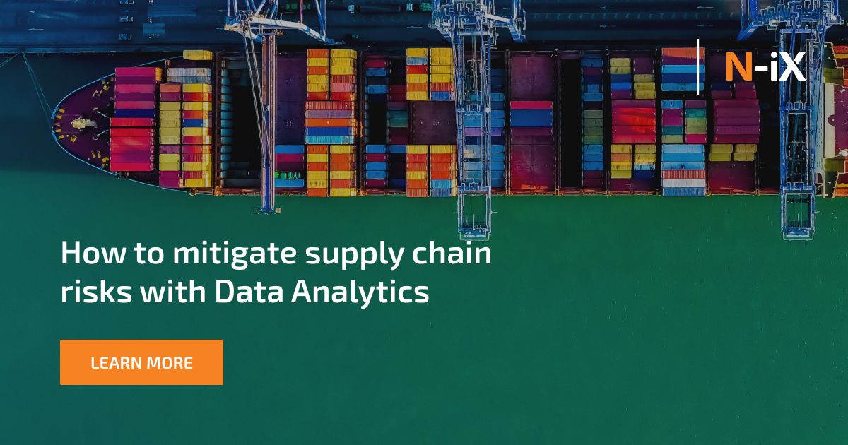 How to mitigate supply chain risks with Data Analytics - N-iX
