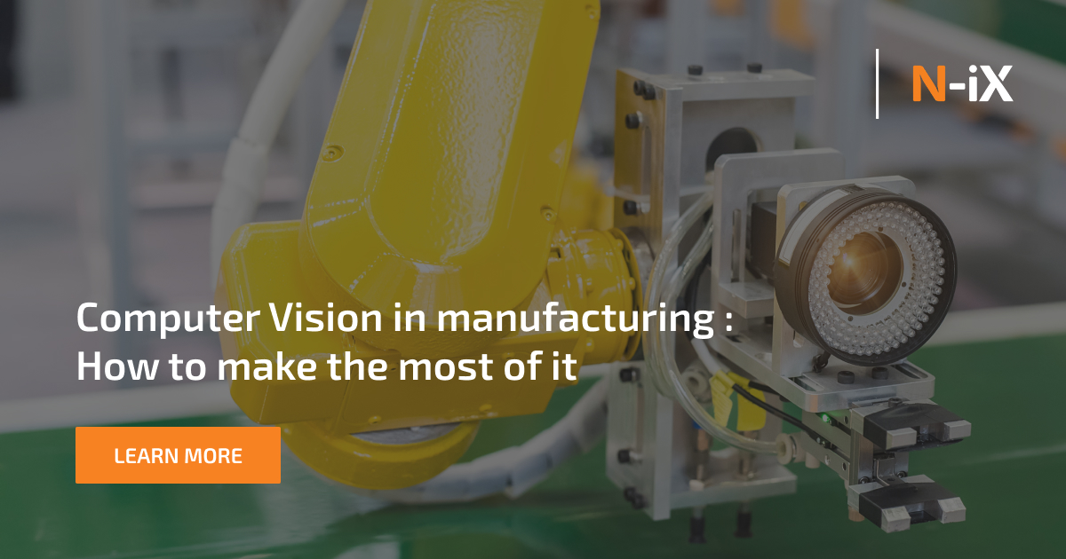 Computer Vision and Industry 4.0: How to make the most of it - N-iX