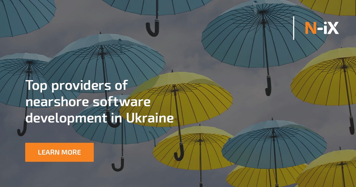 Nearshore software development in Ukraine: 15 best providers - N-iX