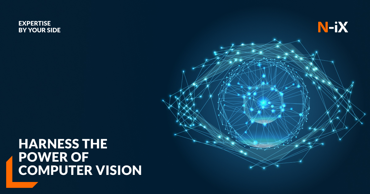 How to find a reliable computer vision development company? - N-iX