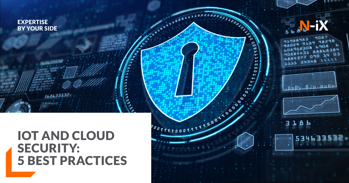 IoT and cloud security: risks, challenges, and best practices - N-iX