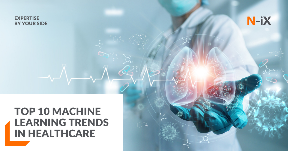 10 best machine learning applications in healthcare - N-iX