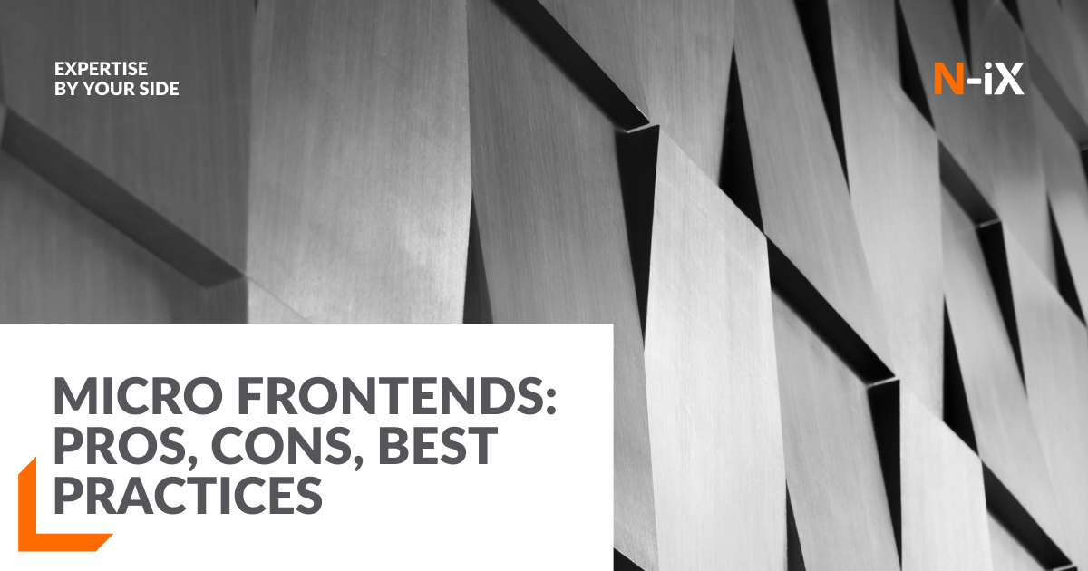 Micro frontends: All you need to know - N-iX