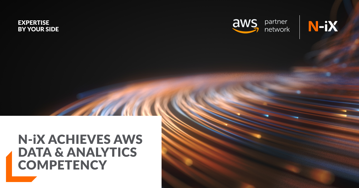 N-iX is AWS Data and Analytics Competency Partner